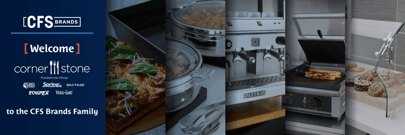 CFS Brands Acquires Cornerstone Foodservice Group | CFS Brands